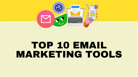 The Top 10 Email Marketing Tools For Small Businesses