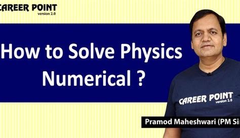 How To Solve Physics Numerical Career Point Blog