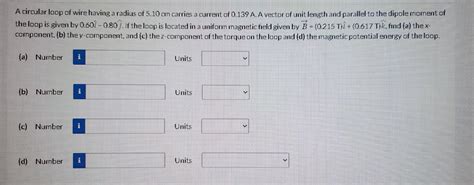 Solved A Circular Loop Of Wire Having A Radius Of Cm Chegg
