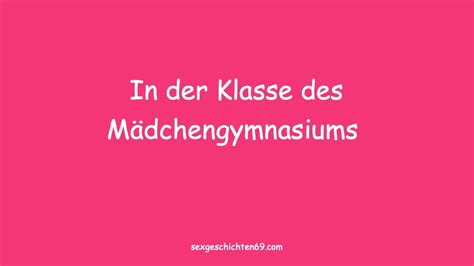In Der Klasse Des Mädchengymnasiums Sex In Der Schule
