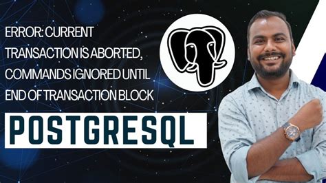 7 Proven Fixes For Postgresql Current Transaction Is Aborted Error