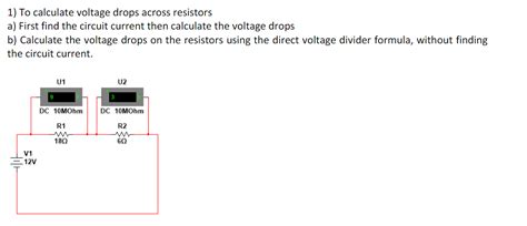 Solved 1 To Calculate Voltage Drops Across Resistors A