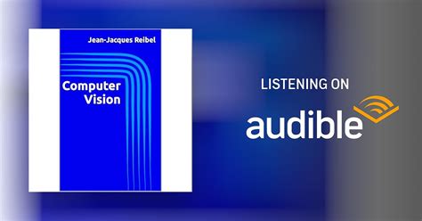 Computer Vision Audiobook By Jean Jacques Reibel