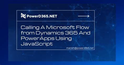 Calling A Microsoft Flow From Dynamics And PowerApps Using JavaScript