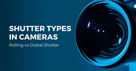 Shutter Types In Cameras Rolling Vs Global Shutters Kodifly