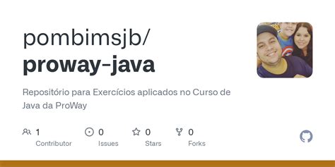 GitHub pombimsjb proway java Repositório para Exercícios aplicados no Curso de Java da ProWay