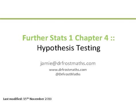 Further Stats 1 Chapter 4 Hypothesis Testing Jamiedrfrostmaths