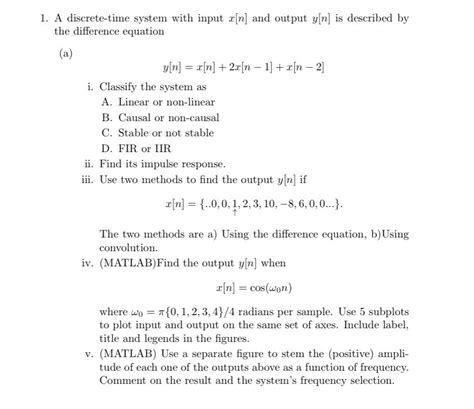 Solved 1 A Discrete Time System With Input X N And Output