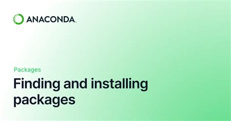 Finding And Installing Packages Anaconda