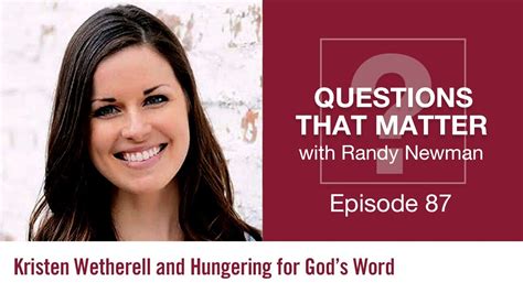 Kristen Wetherell And Hungering For Gods Word Youtube