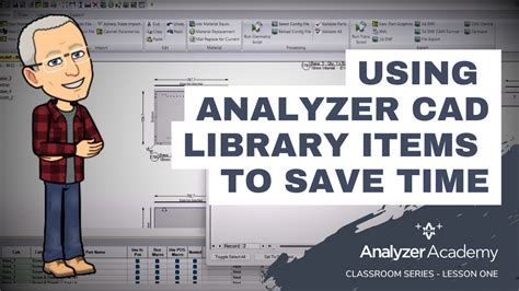 Using Analyzer Cad Library Items With Part Properties Attached Class