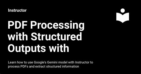 Pdf Processing With Structured Outputs With Gemini Instructor