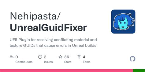 Github Nehipasta Unrealguidfixer Ue Plugin For Resolving Conflicting Material And Texture