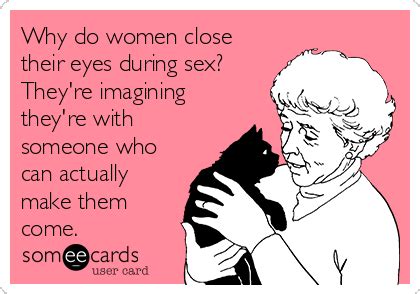 Why Do Women Close Their Eyes During Sex They Re Imagining They Re With Someone Who Can