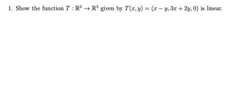 solved show the function t r 2 → r 3 given by t x y x