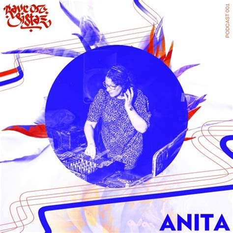 Stream Rave On Sistaz Podcast 001 Anita By Rave On Sistaz Listen