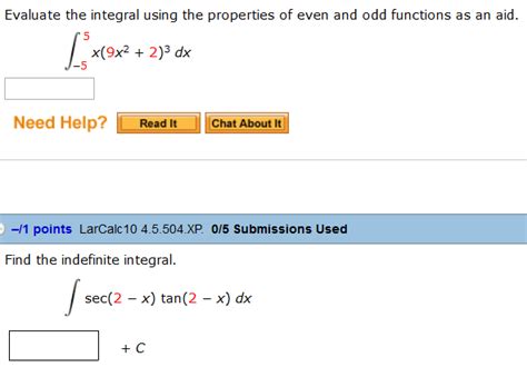 Solved Evaluate The Integral Using The Properties Of Even Chegg