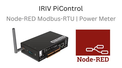 IRIV PiControl - Node-RED Modbus-RTU - Power Meter - YouTube