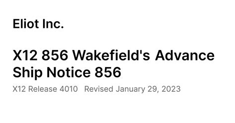 eliot inc 856 wakefield s advance ship notice 856 stedi edi guides