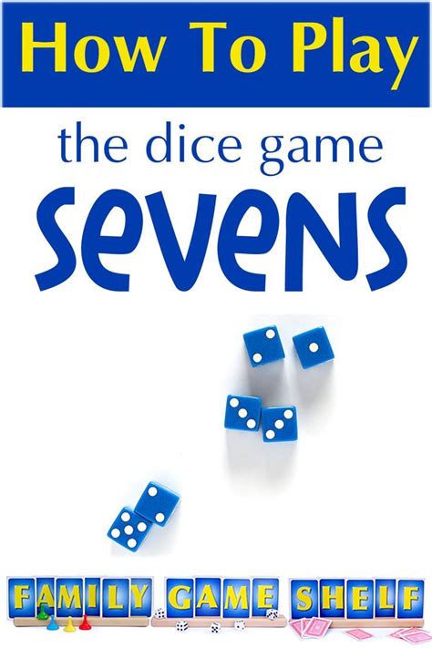 Seven Are Unlucky In This Easy Fun Dice Game For All Ages Dice Games