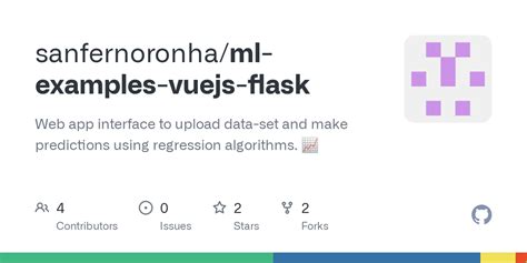 Github Sanfernoronhaml Examples Vuejs Flask Web App Interface To Upload Data Set And Make