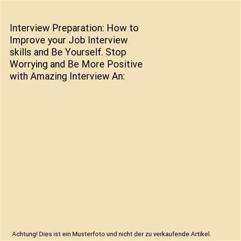 Interview Preparation How To Improve Your Job Interview Skills And Be