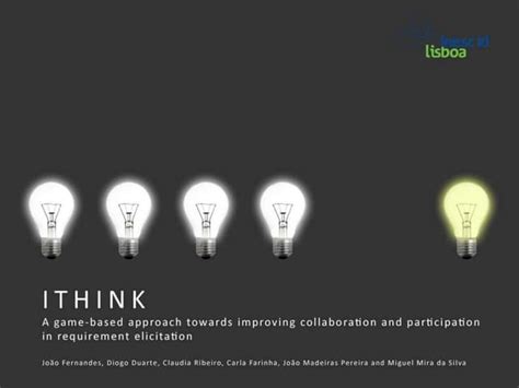 Ithink A Game Based Approach Towards Improving Collaboration And Participation In Requirement
