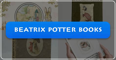 Beatrix Potter Books A Comprehensive Guide Lbibinders