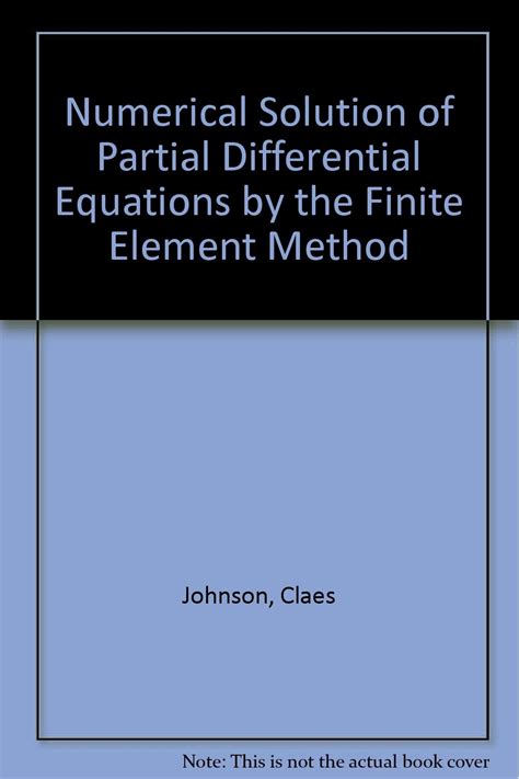 Numerical Solution Of Partial Differential Equations By The