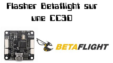[fr] flasher betaflight sur cc3d youtube