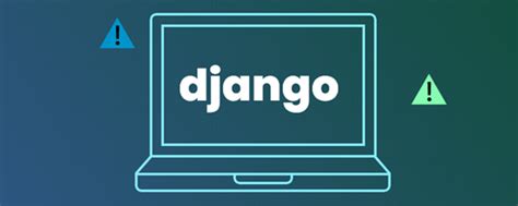 Vulnerabilidad De Omisión De Autenticación En Django Telconet Csirt