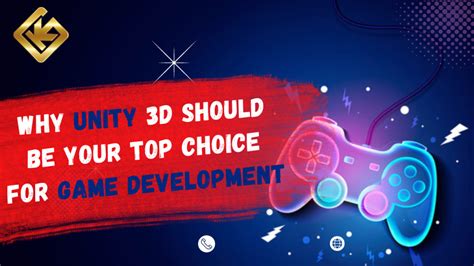 why unity 3d should be your top choice for game development