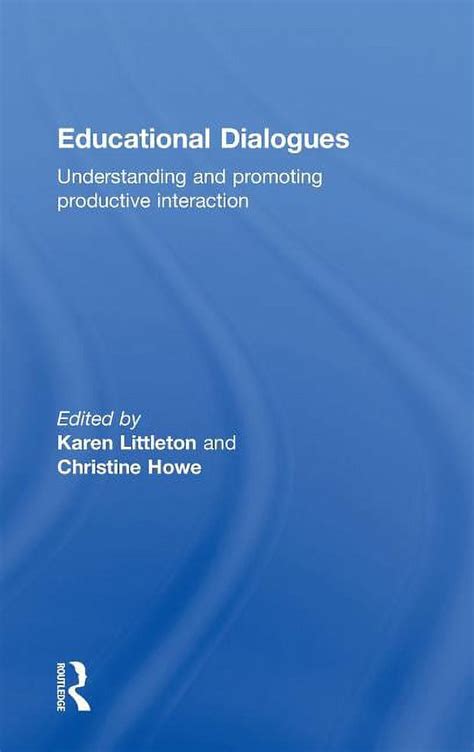 Educational Dialogues Understanding And Promoting Productive Interaction Hardcover