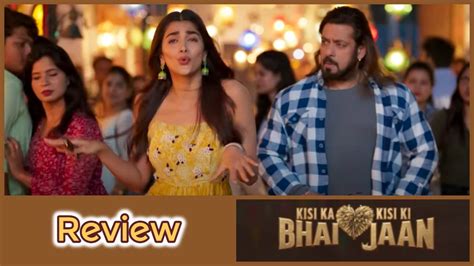 Kisi Ka Bhai Kisi Ki Jaan Review तड़क भड़क में अव्वल कहानी में
