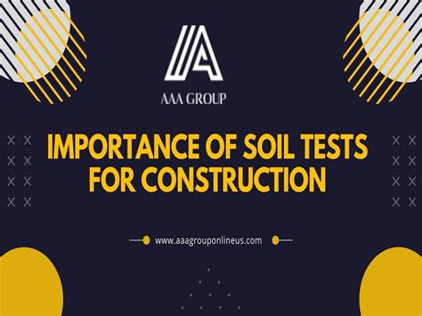 Ppt Importance Of Soil Tests For Construction Aaa Group Powerpoint
