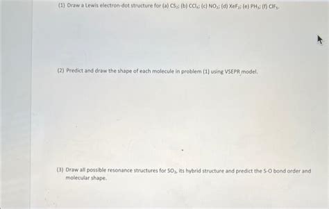 Solved 1 Draw A Lewis Electron Dot Structure For A Cs2