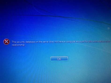 Trust Relationship Error When Trying To Login To Windows 7 Pro