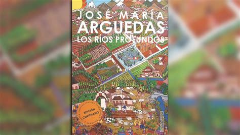 José María Arguedas Rae Publica La Nueva Edición Conmemorativa ‘los