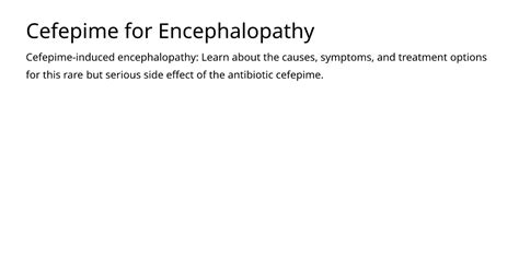 Cefepime For Encephalopathy Meds Is