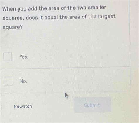 Solved When You Add The Area Of The Two Smaller Squares Does It Equal