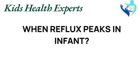 Unraveling The Mystery When Does Infant Reflux Peak