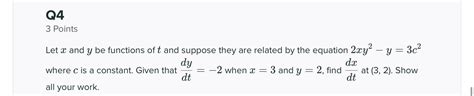 Solved Q Points Let X And Y Be Functions Of T And Suppose Chegg