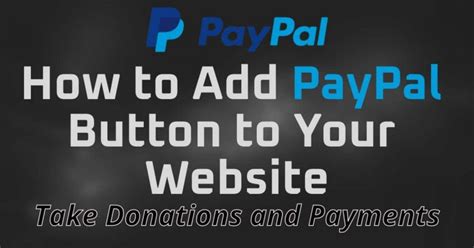 How To Add A PayPal Button For Website For Donations Payments