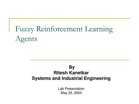 Ppt Fuzzy Reinforcement Learning Agents Powerpoint Presentation Free