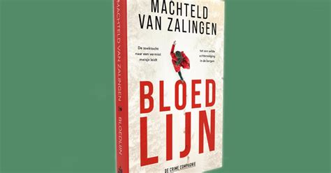 Win De Thriller Bloedlijn Van Machteld Van Zalingen Veronica Superguide