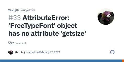 Attributeerror Freetypefont Object Has No Attribute Getsize · Issue 33 · Wongkinyiuyolov9