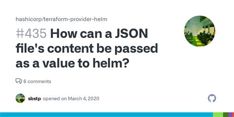 how can a json file s content be passed as a value to helm · issue