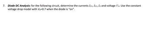 Solved 7 Diode Dc Analysis For The Following Circuit
