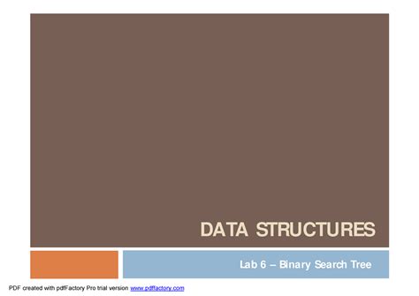 Ds Lab 6 Bst Lecture Notes 6 Data Structures Lab 6 Binary S Earc H Tree Agenda ¤ Int