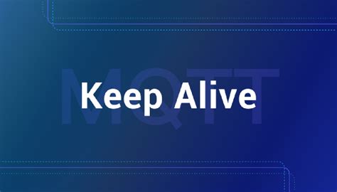 What Is The Mqtt Keep Alive Parameter For Emq